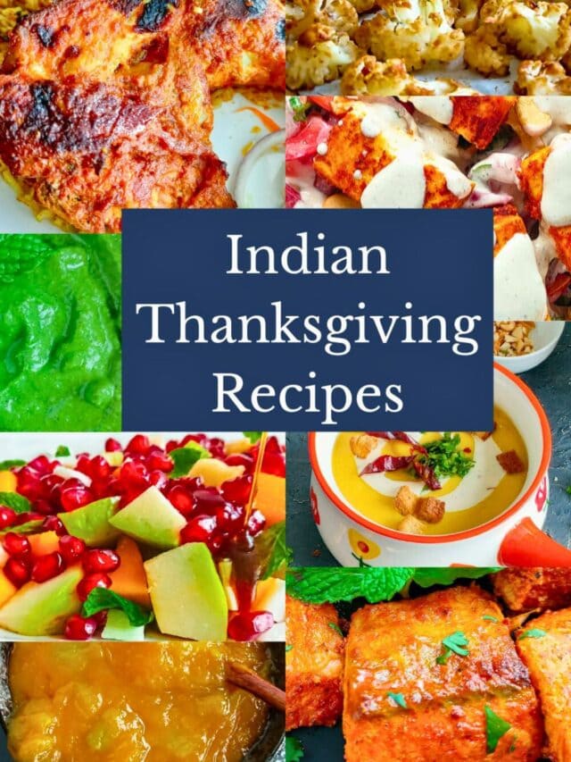 35 Easy Indian Thanksgiving Dinner Recipes - Go Healthy Ever After